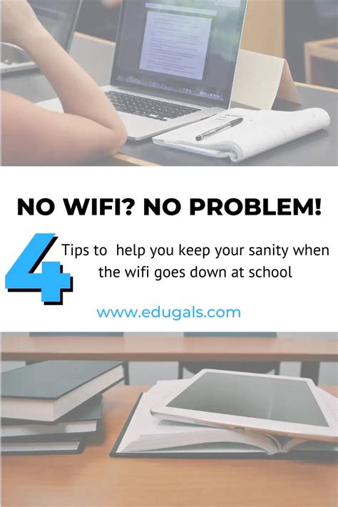 No Wifi No Problem Tips To Help You Keep Your Sanity When The Wifi Goes Down At School EduGals
