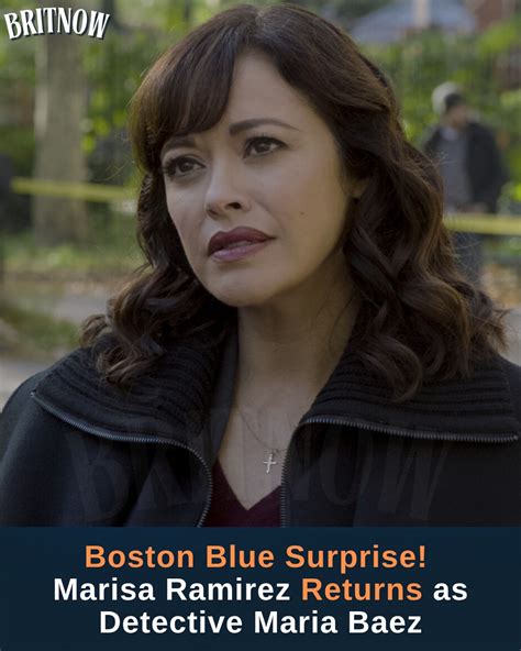 Britnow Boston Blue Surprise 💙 Marisa Ramirez Returns As Detective