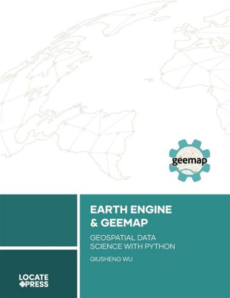earth engine and geemap geospatial data science with python by