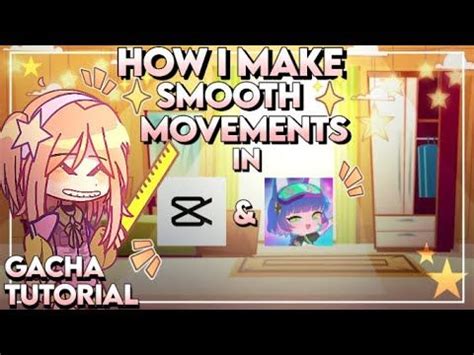 Tutorial How I Make Smooth Movements In Gacha Club Details In Desc Requested