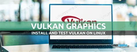 Install And Test Vulkan On Linux