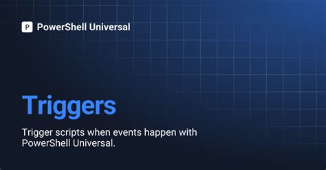 Triggers Powershell Universal