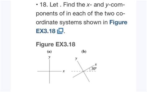 Solved 18 Let Find The X And Y Components Of In Each Of Chegg Com