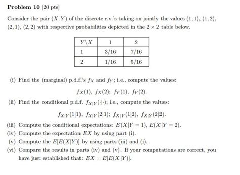 Solved Problem 10 20 Pts Consider The Pair X Y Of The Chegg Com