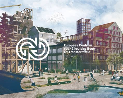 European Center For Circular Building And Transformation Circular Building Knowledge Platform
