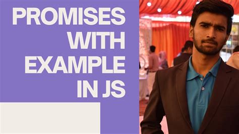 Promises With Example In Js For Beginners Js Youtube