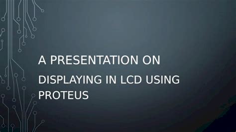 Ppt Lcd Display With Proteus Dokumentips
