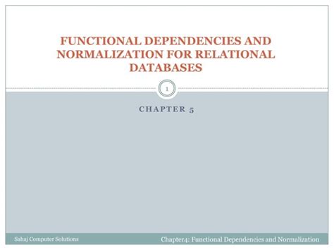 Functional Dependencies And Normalization For Relational Databases Ppt