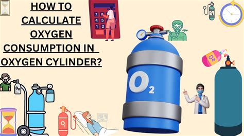 How To Calculate Oxygen Cylinder Consumption At Kaitlyn Fitzhardinge Blog