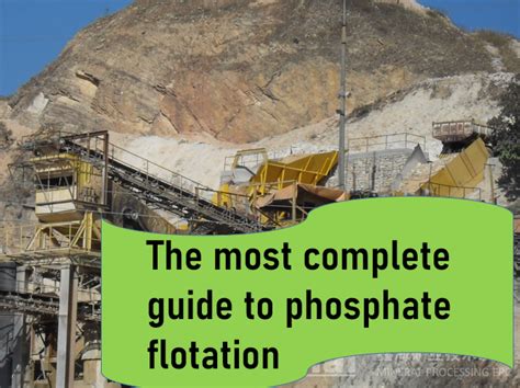 The Most Complete Guide To Phosphate Flotation