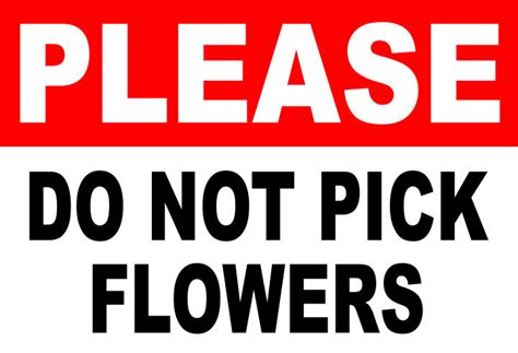Sign Please Do Not Pick Flowers Signage Pvc Type Lazada Ph