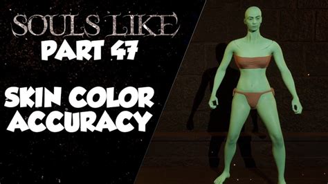 Souls Like Tutorial Part 47 Skin Color Accuracy Unreal Engine 5