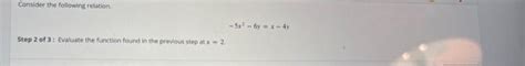 Solved Consider The Following Relation −5x2−6y X−4y Step 2