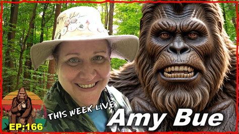 Bigfooter Amy Bue Youtube
