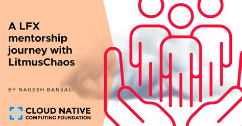 Discovering Chaos My Lfx Mentorship Journey With Litmuschaos Cncf