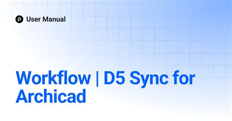 Workflow D5 Sync For Archicad User Manual