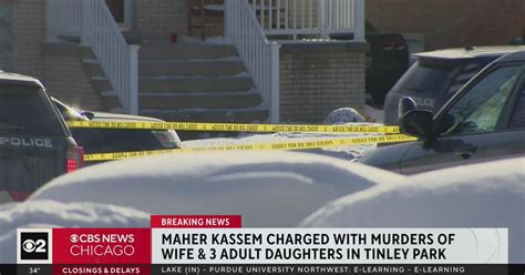 Maher Kassem Charged With First Degree Murder In Shooting Death Of Wife 3 Daughters Cbs Chicago