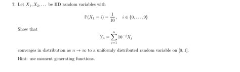 Solved Let X1x2dots Be Iid Random Variables