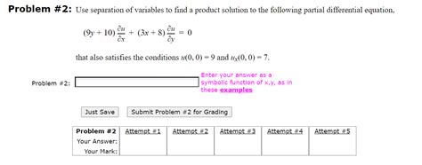 Solved Problem 2 Use Separation Of Variables To Find A
