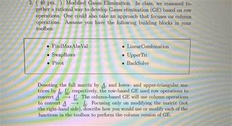 Solved 2 40 Pts Modified Gauss Elimination In Class