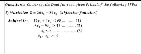 solved question1 construct the dual for each given primal
