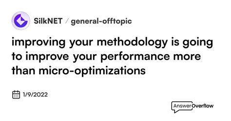 Improving Your Methodology Is Going To Improve Your Performance More