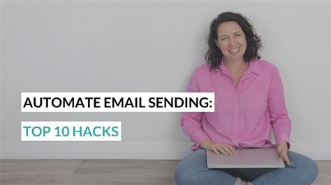 Automate Email Sending Top 10 Hacks Yael Keon