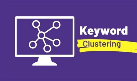 Discover The 6 Best Keyword Clustering Tool For Seo Success Ecommerce