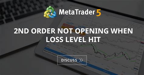 2nd Order Not Opening When Loss Level Hit Reversal Trend Mql4 And