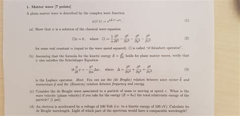 Solved 1 Matter Wave [7 Points] A Plane Matter Wave Is
