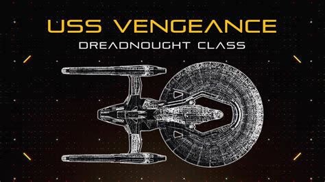 Star Trek Uss Vengeance Dreadnought Class Ship Breakdown Youtube