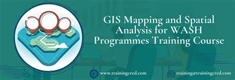 gis and spatial analysis for wash programmes course