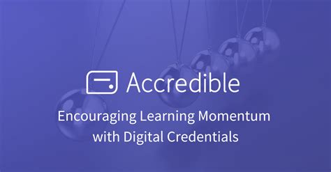 How To Encourage Learning Momentum With Digital Credentials