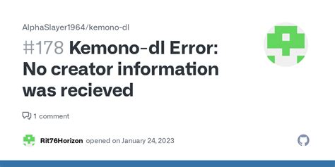 Kemono Dl Error No Creator Information Was Recieved · Issue 178