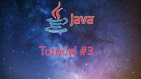 Java Tutorial 3 Flow Of Control Youtube