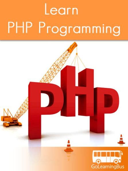 learn php programming by golearningbus by kalpit jain ebook barnes