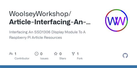 Github Woolseyworkshoparticle Interfacing An Ssd1306 Display Module To A Raspberry Pi