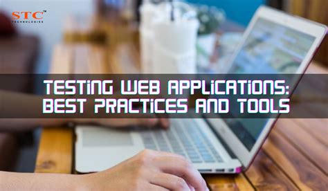 Testing Web Applications Best Practices And Tools