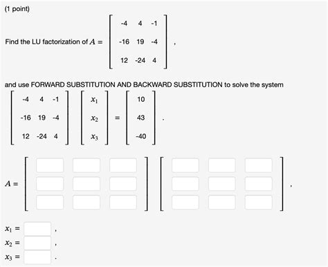 Solved 1 Point Find The Lu Factorization Of