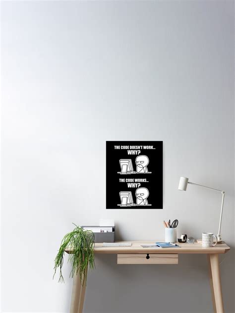 Funny Programmer Computer Science Code Works Why Why Meme Poster