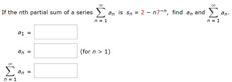 Solved If The Nth Partial Sum Of A Series Sigmainfinityn