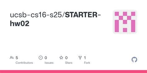 github ucsb cs16 s25 starter hw02