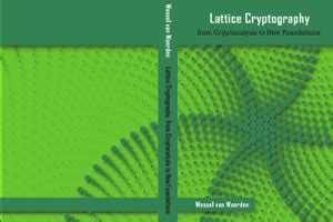 Lattice Cryptography From Cryptanalysis To New Foundations Leiden University