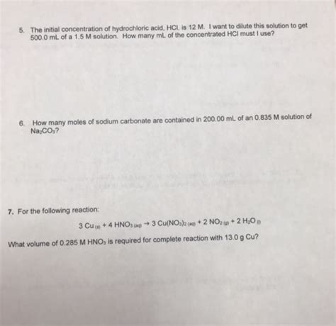 The initial concentration of hydrochloric acid, HCl, is 12 M. I want to dilute this solution ...