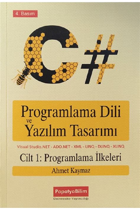 Papatya Bilim C Programlama Dili Ve Yazılım Tasarımı Ahmet Kaymaz