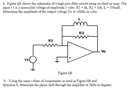 Solved Figure Q8 Shows The Schematic Of A High Pass Filter