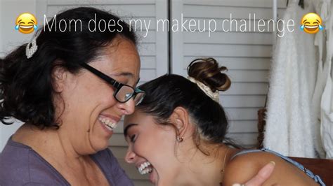 My Mom Does My Makeup Youtube My Mom Does My Makeup Youtube