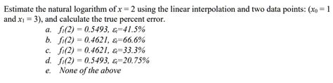 Video Solution Estimate The Natural Logarithm Of X 2 Using The