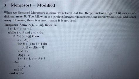 solved when we discussed mergesort in class we noticed that