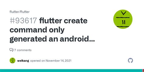 Flutter Create Command Only Generated An Android Folder Issue Flutter Flutter GitHub
